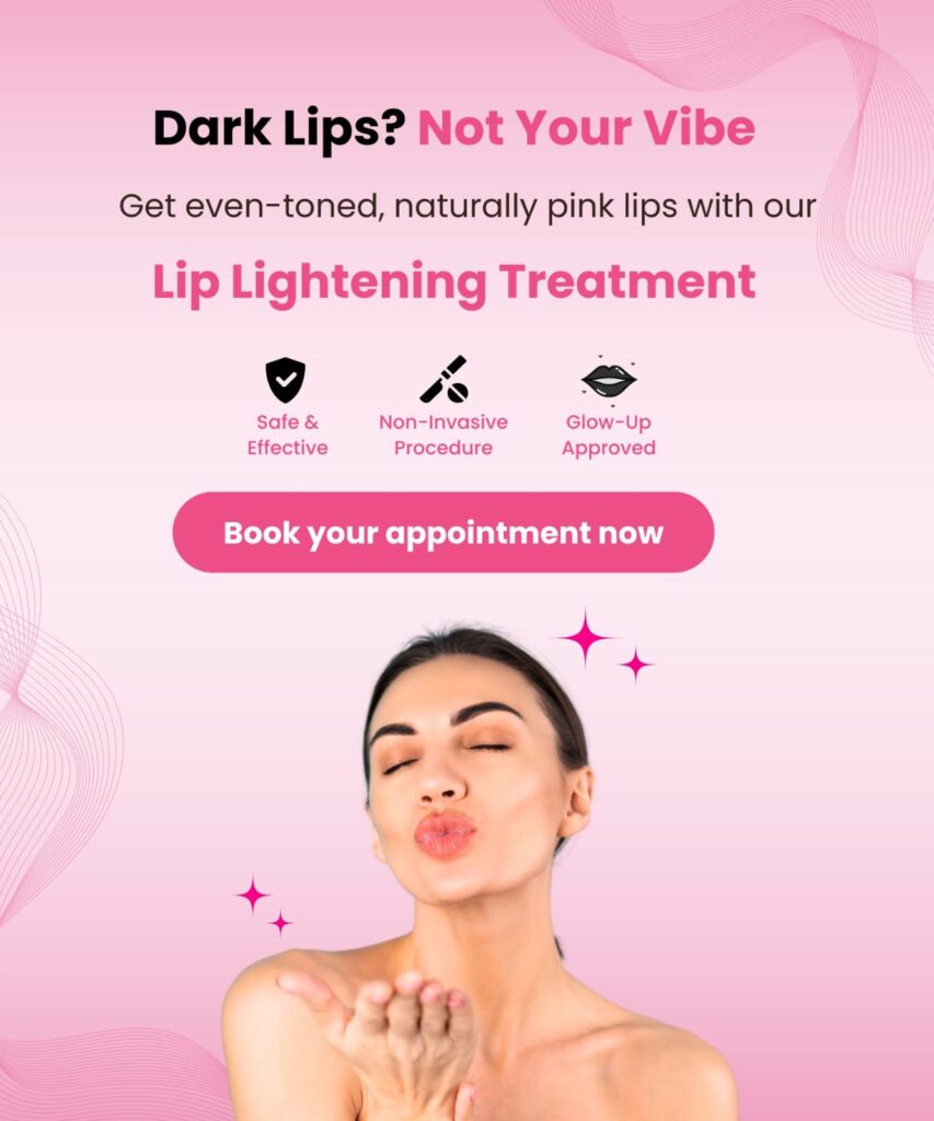 Lip Pigmentation Treatment | Dark Lips Lightening Solutions
